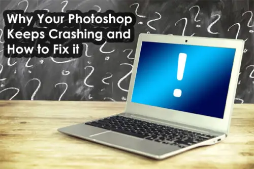 Why Your Photoshop Keeps Crashing and How to Fix it - Photodoto